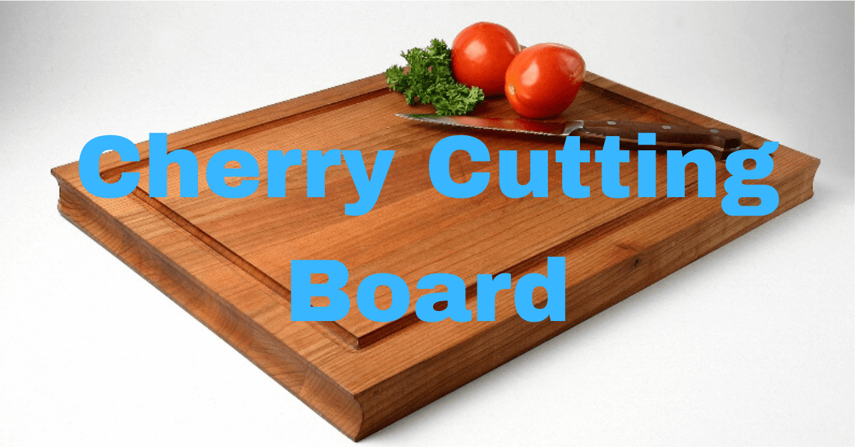 Can You Use Cherry Wood for Cutting Boards? - mykitchenhints.com